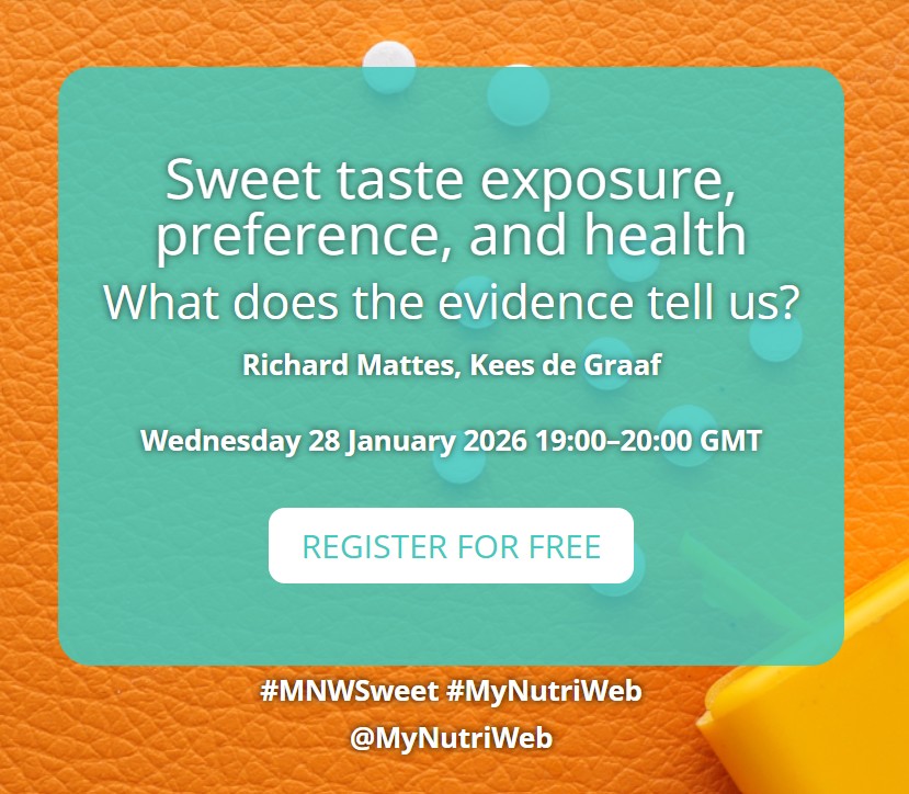 MyNutriWeb webinar: “Sweet taste exposure, preference and health: what ...